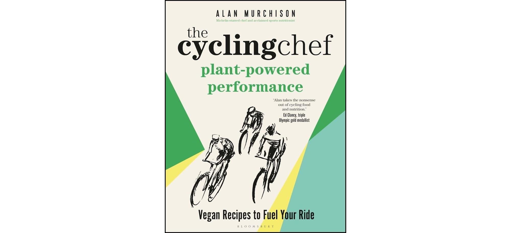 Book extract: The Cycling Chef: Plant-Powered Performance by Alan ...